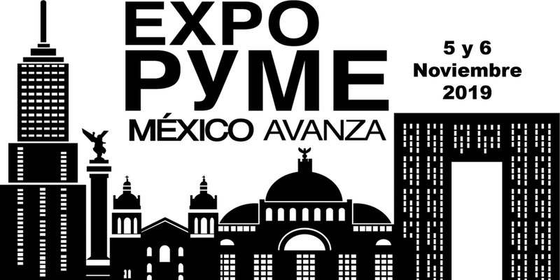 Expo Pyme México Avanza | noticias.ltda